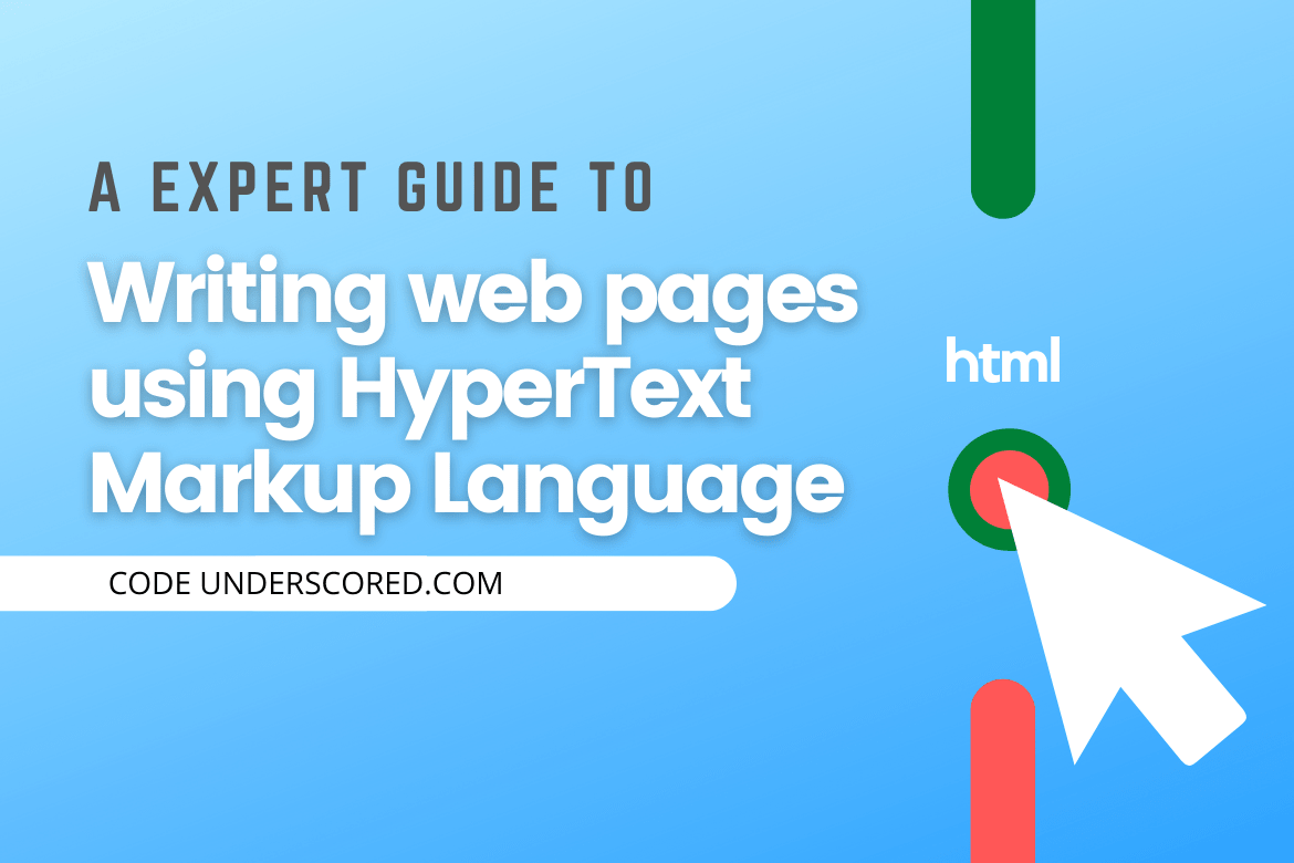 How to write web pages using HyperText Markup Language How to write web pages using HyperText Markup Language