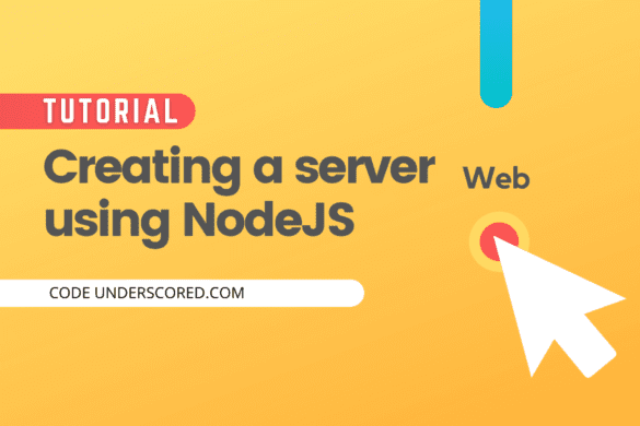 How To Create A Server Using Nodejs Code Underscored 9304