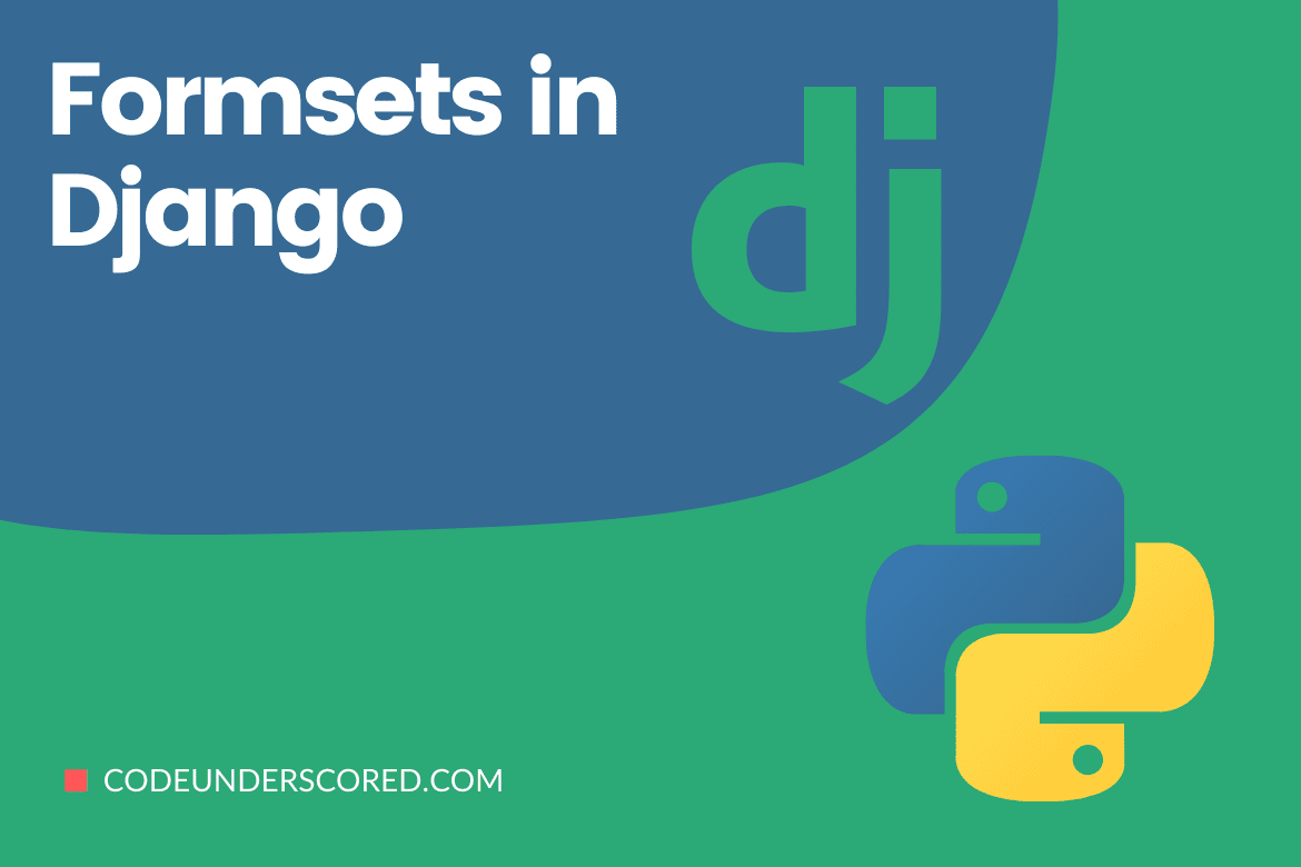 Formsets in Django | Code Underscored Formsets in Django | Code Underscored