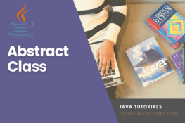 Abstract Class in Java (with examples) | Code Underscored