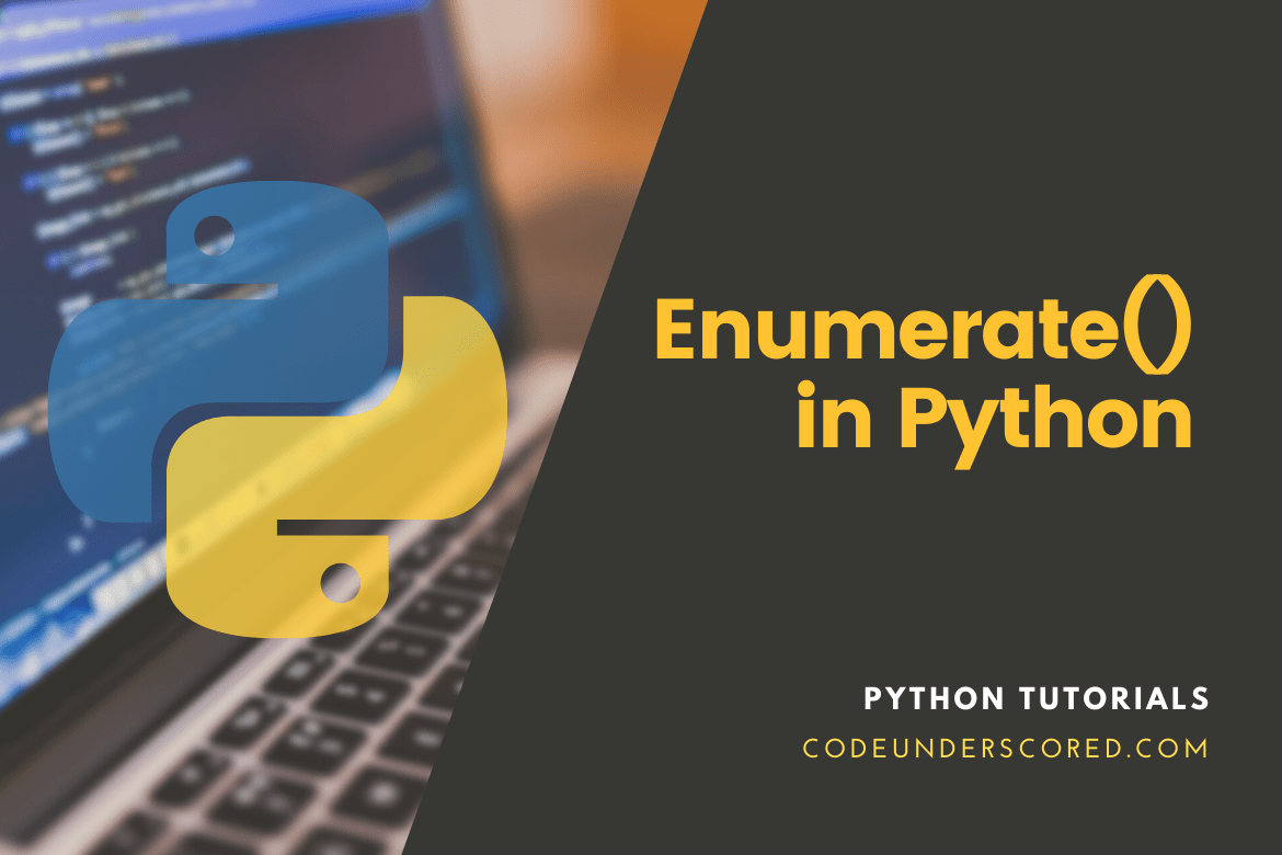 Enumerate() in Python (with examples) | Code Underscored Enumerate() in Python (with examples) | Code Underscored