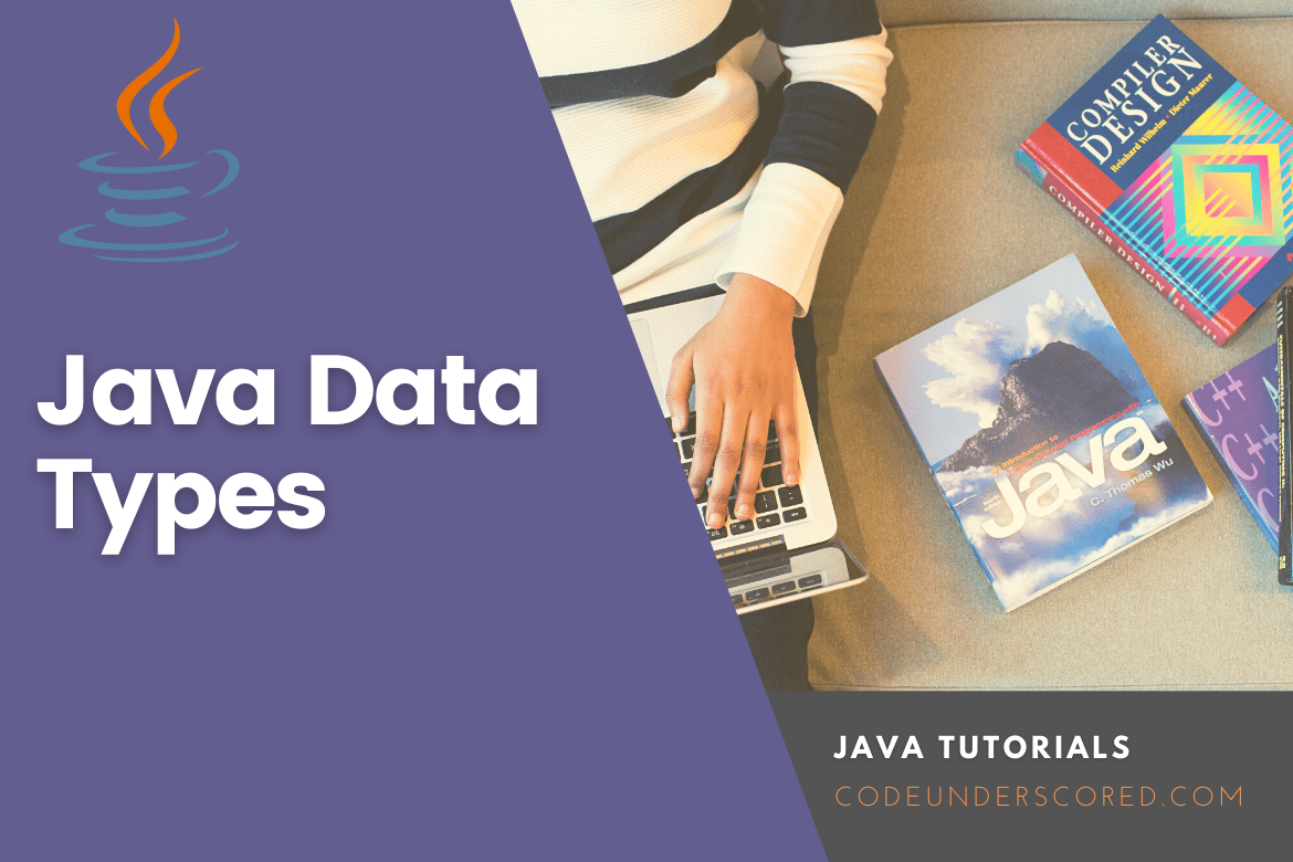 Java Data Types (with examples) | Code Underscored Java Data Types (with examples) | Code Underscored