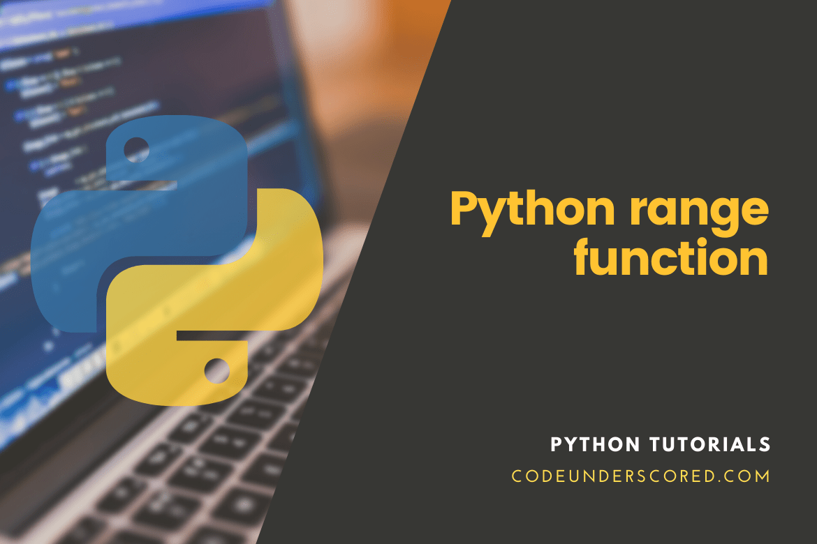 Python range function (with examples) | Code Underscored Python range function (with examples) | Code Underscored