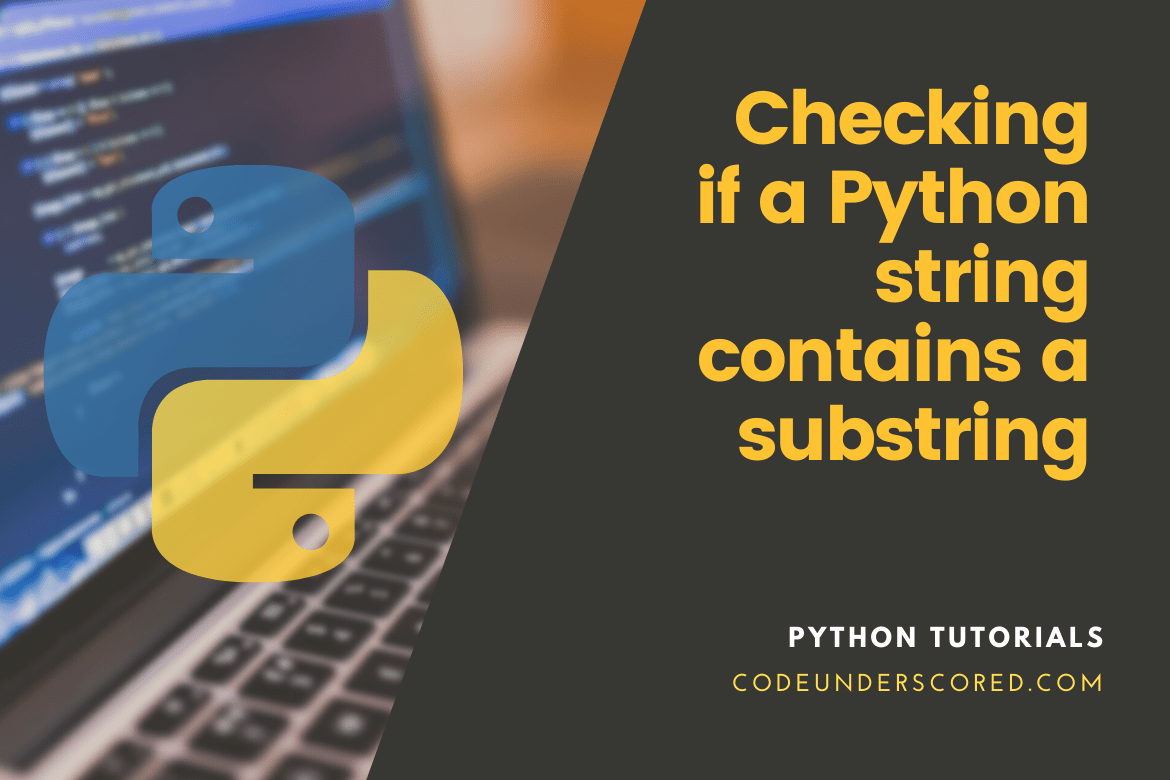 Methods To Check If A Python String Contains A Substring