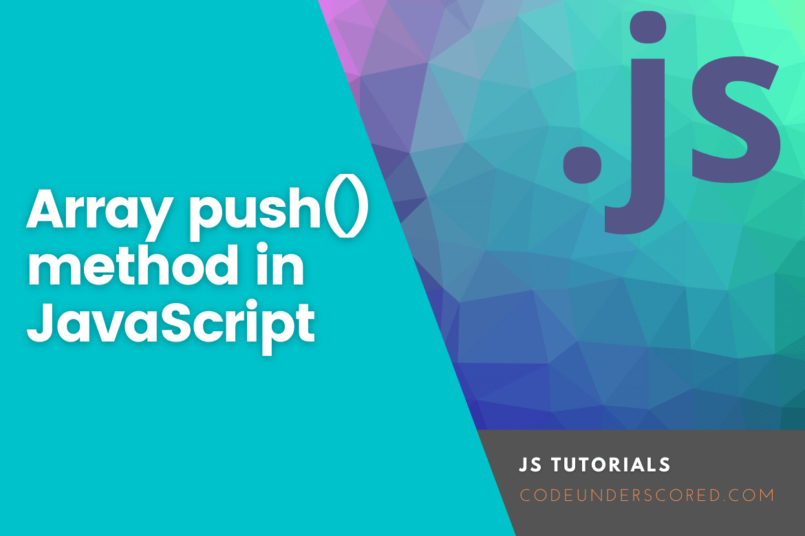 Array push() method in JavaScript | Code Underscored Array push() method in JavaScript | Code Underscored