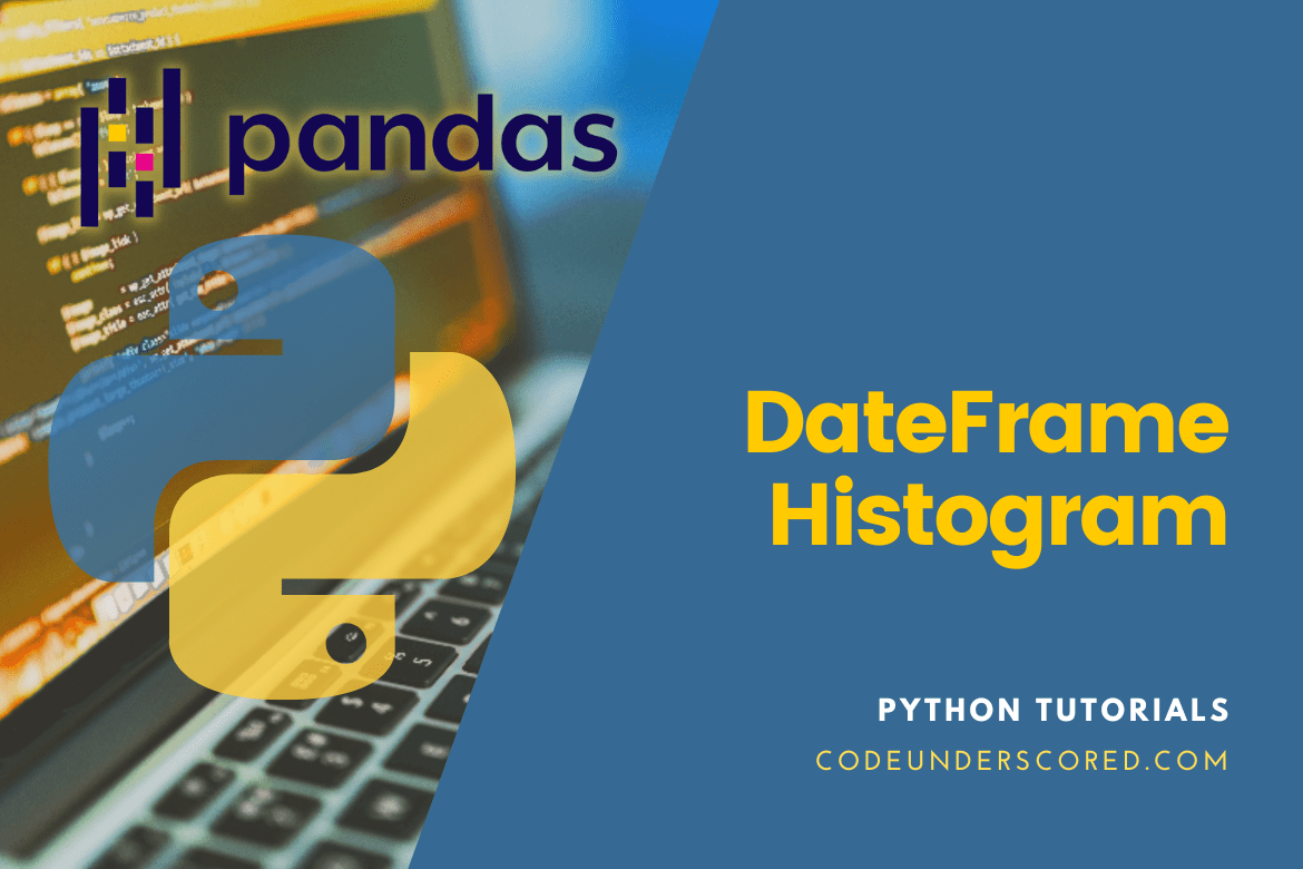 Pandas Dateframe Histogram Code Underscored