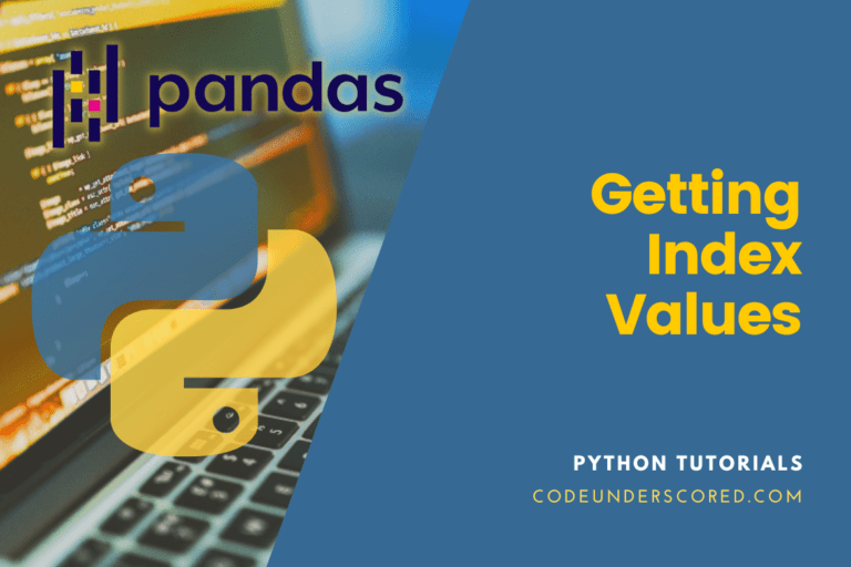 Pandas Get Index Values | Code Underscored Pandas Get Index Values | Code Underscored